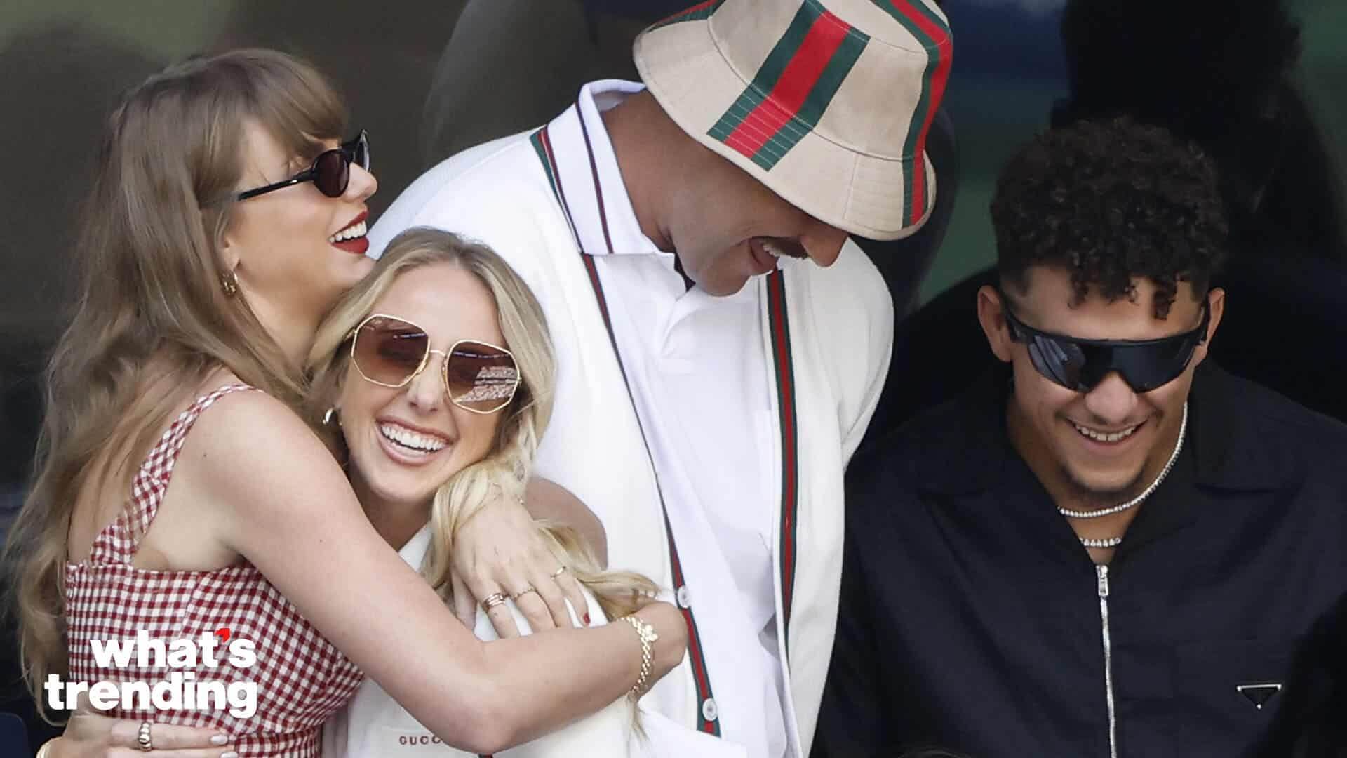 Taylor Swift Faces Backlash After Cozying Up with Brittany Mahomes ...